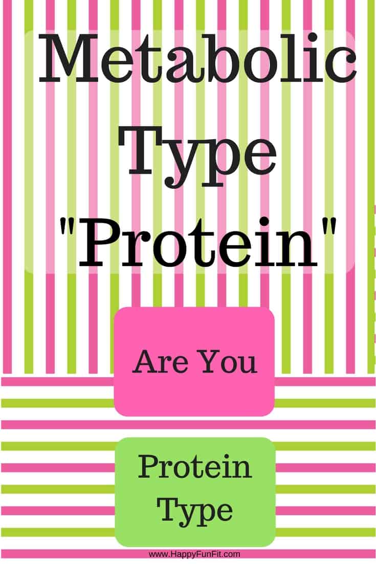 Metabolic Type – Protein